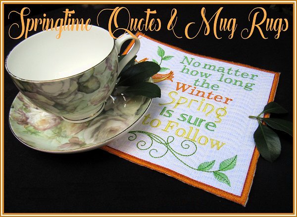 Springtime Quotes and Mug Rugs